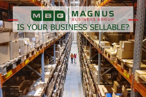Is Your Business Sellable? - Magnus Business Group